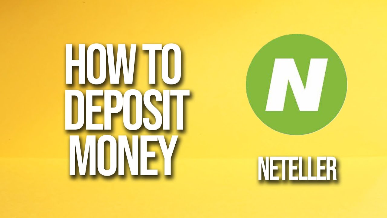 How To Deposit Money Neteller Tutorial - YouTube