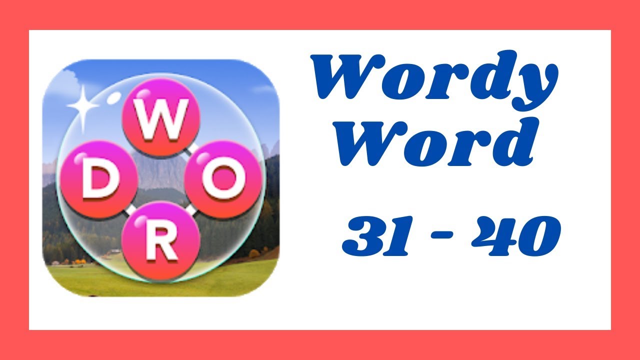 Wordy word Level 31 - 40 Answers - YouTube