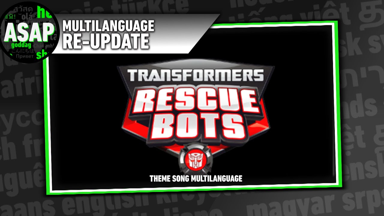 Transformers: Rescue Bots Theme Song | Multilanguage Re-UPDATE! - YouTube