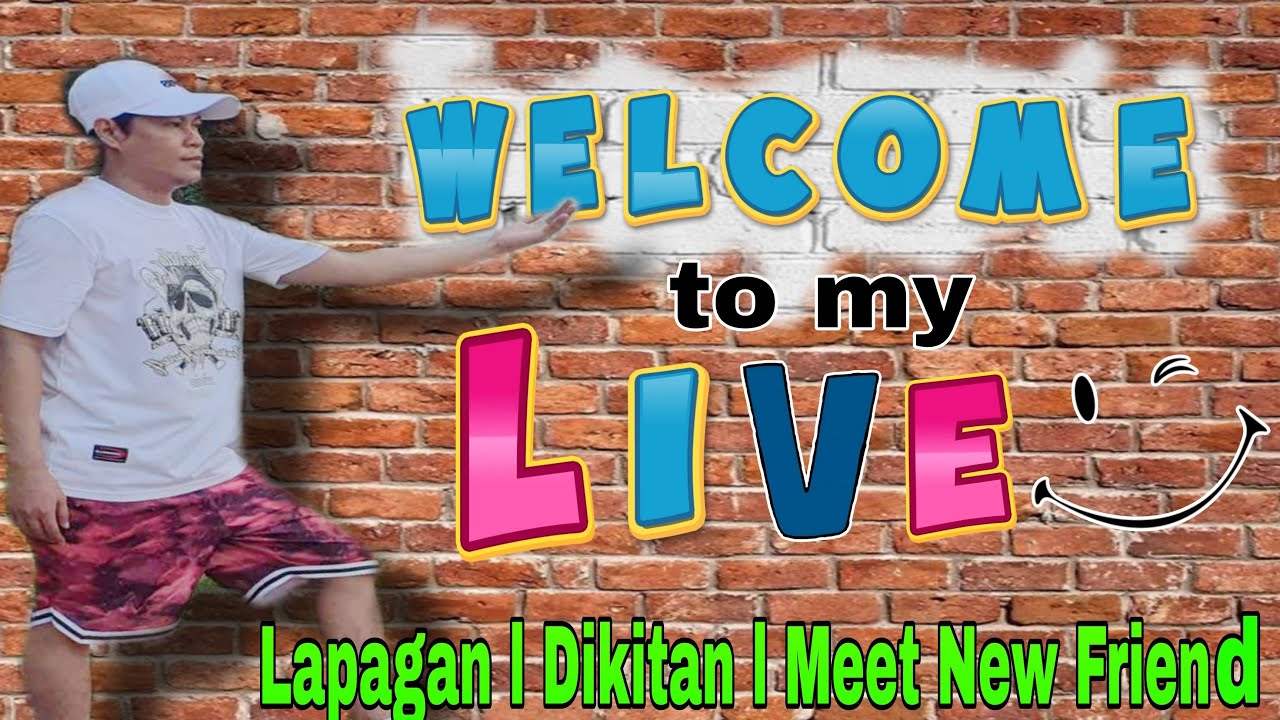 #163live WELCOME AND JOIN ALL to my LIVE l Lapagan l Dikitan l meet new ...