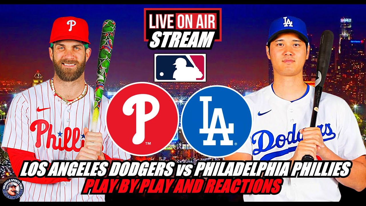 Los Angeles Dodgers vs Philadelphia Phillies ⚾ MLB 🟢 LIVE STREAM - YouTube