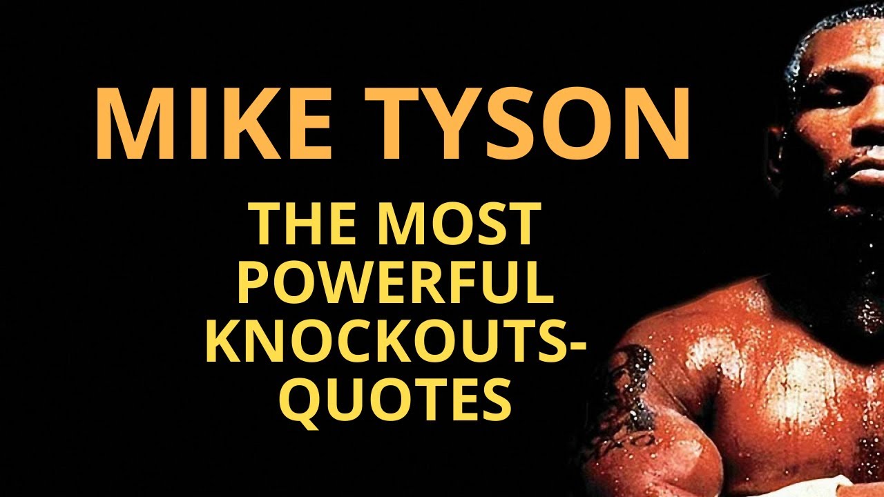 IRON MIKE TYSON - 20 KNOCKOUTQUOTES ABOUT DISCIPLINE, SUCCESS, MONEY ...
