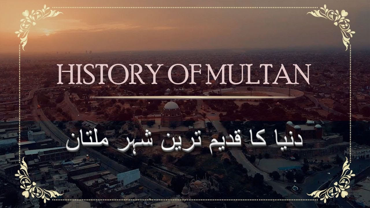 5000 Years Old Amazing Multan City - Complete History & Inside Story of ...