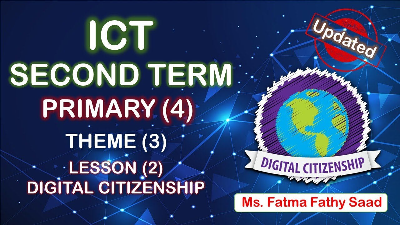 ICT -Primary 4 - Second term - Theme 3 - Lesson 2- Digital Citizenship ...