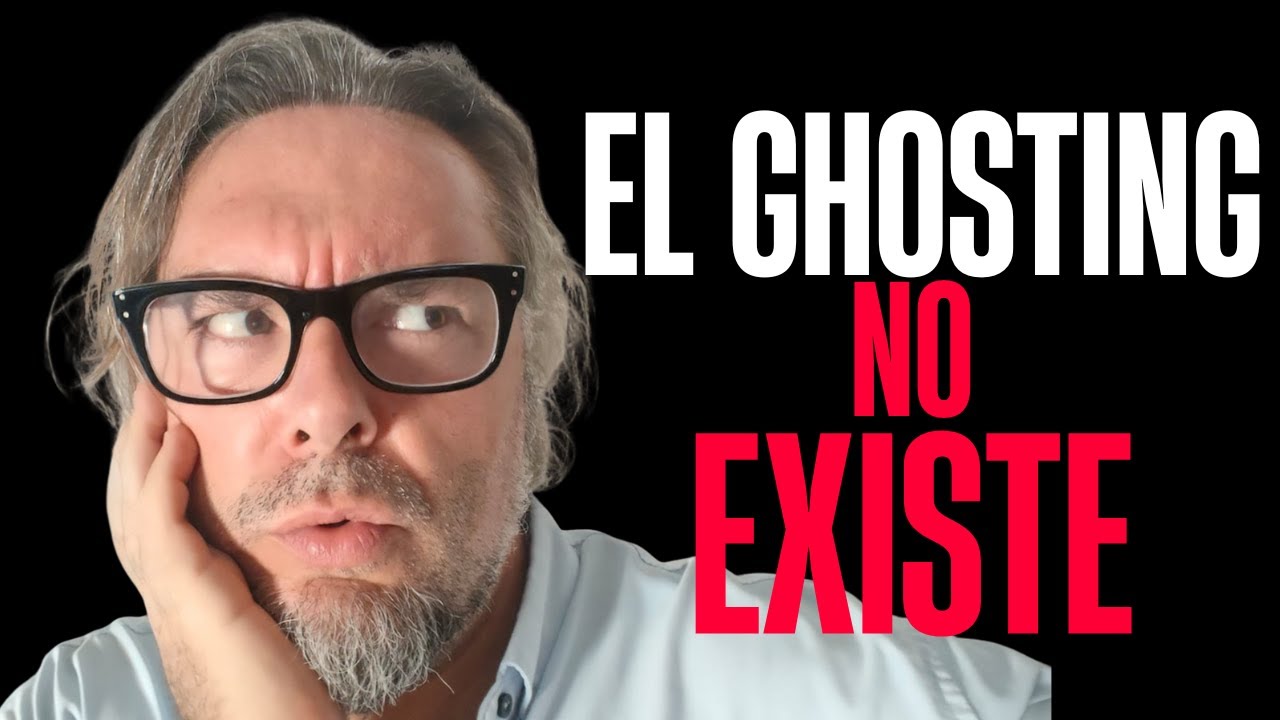 El GHOSTING no existe!! - YouTube