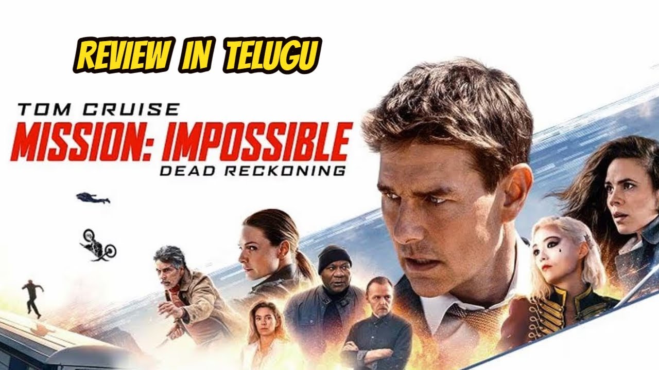 Mission Impossible 7 dead reckoning part one review in Telugu_tomcruise ...