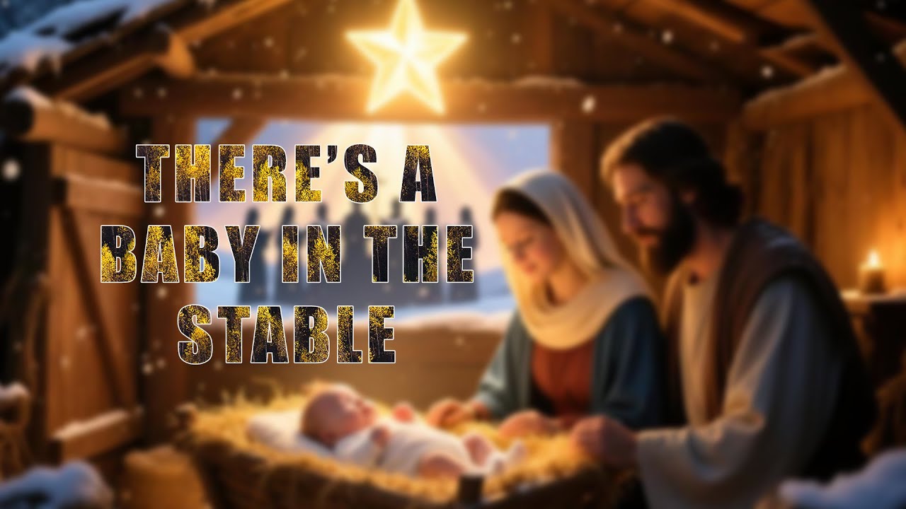 THERE’S A BABY IN THE STABLE | Pamela Stewart / Brad Nix | The Cherubim ...