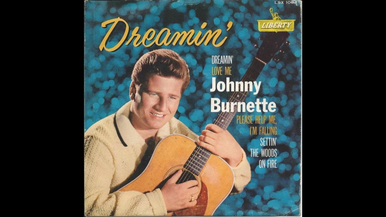 1960 - Johnny Burnette - Dreamin' - YouTube