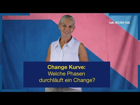 Change Kurve: Welche Phasen durchlaufen Menschen in einem Change?
