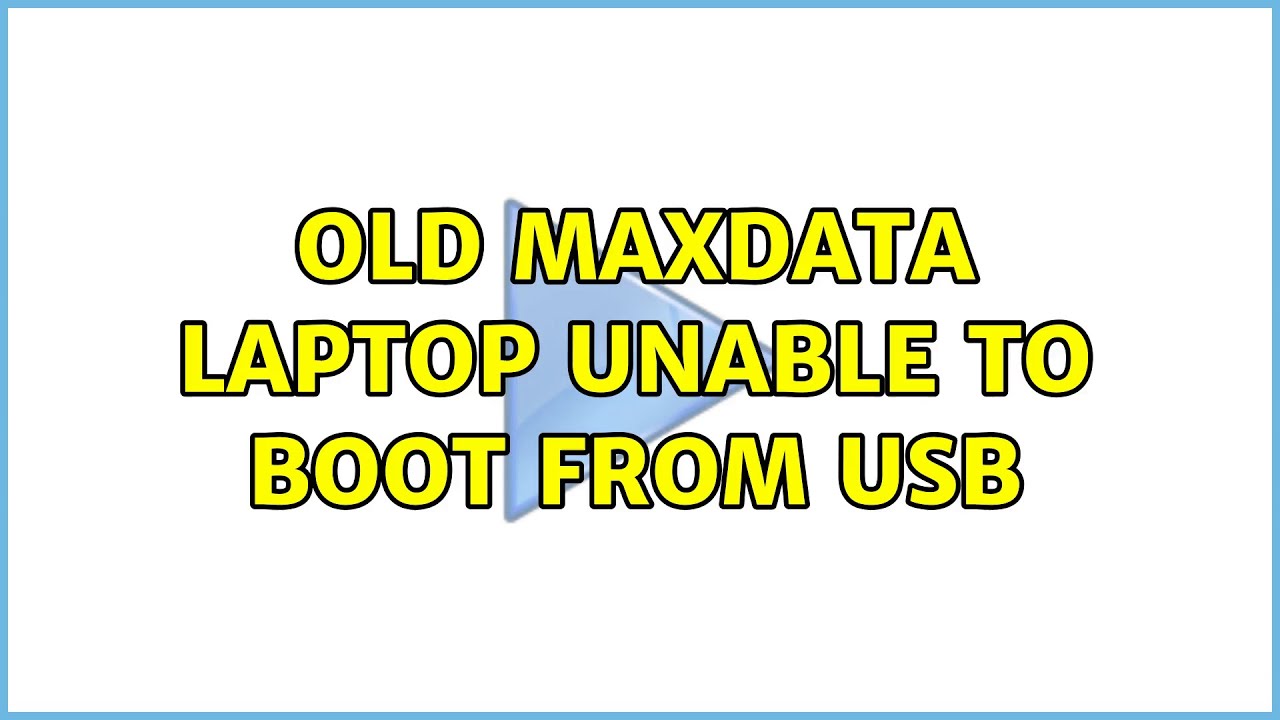 Old MAXDATA laptop unable to boot from USB - YouTube
