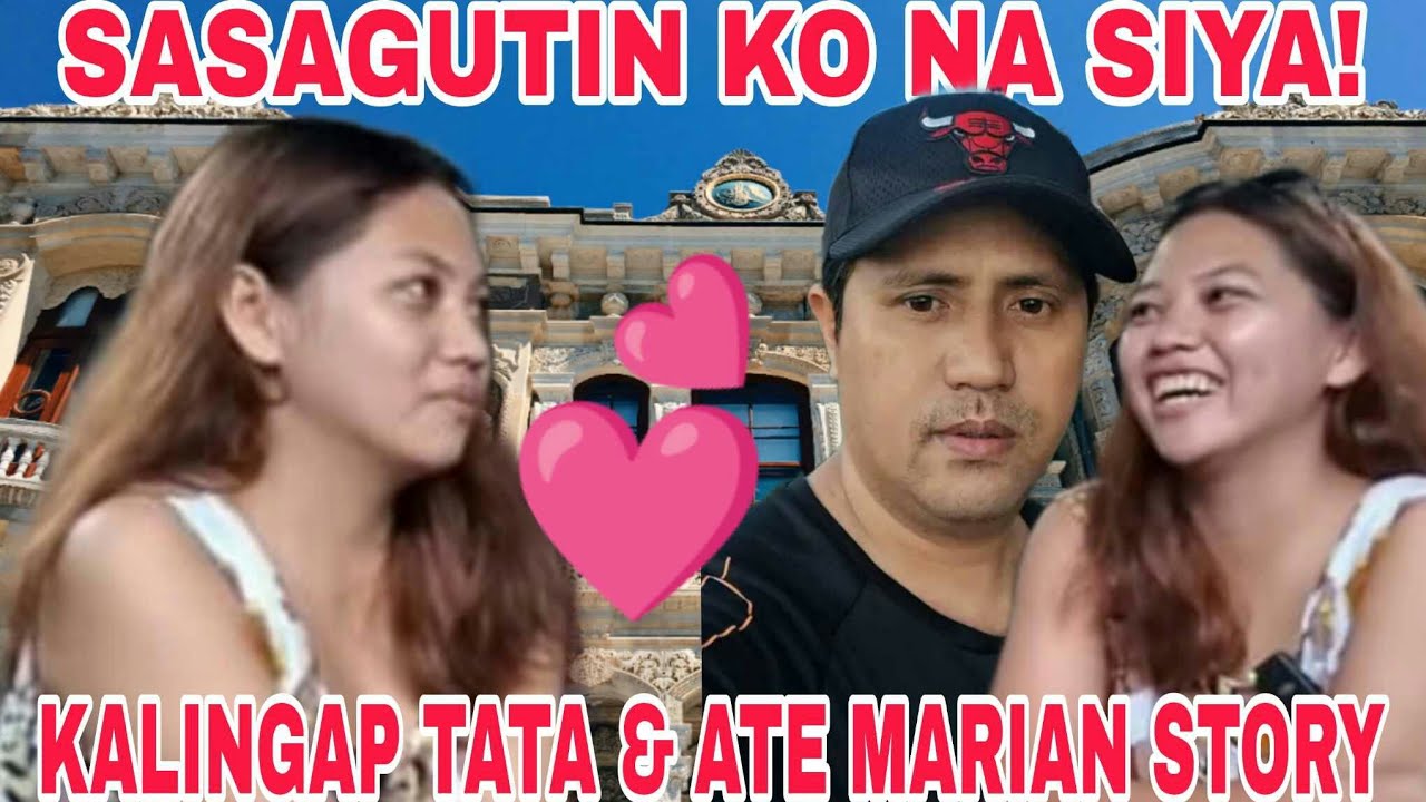 KALINGAP TATA & ATE MARIAN | LOVE STORY | SASAGUTIN KONA SIYA ...