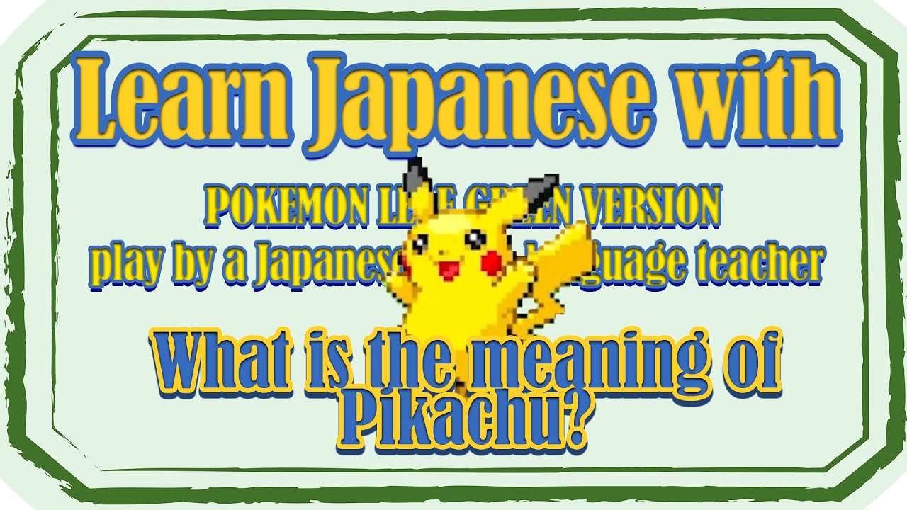 Learn Japanese with Pokemon Leaf Green version play by a Japanese language teacher compilation 2 ...