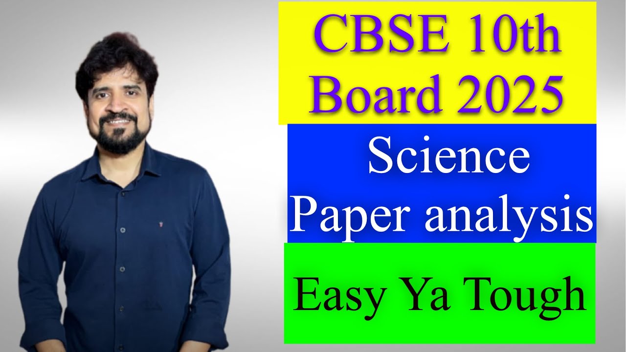 10th Board Science Paper Analysis CBSE 10th Board 2025 - YouTube