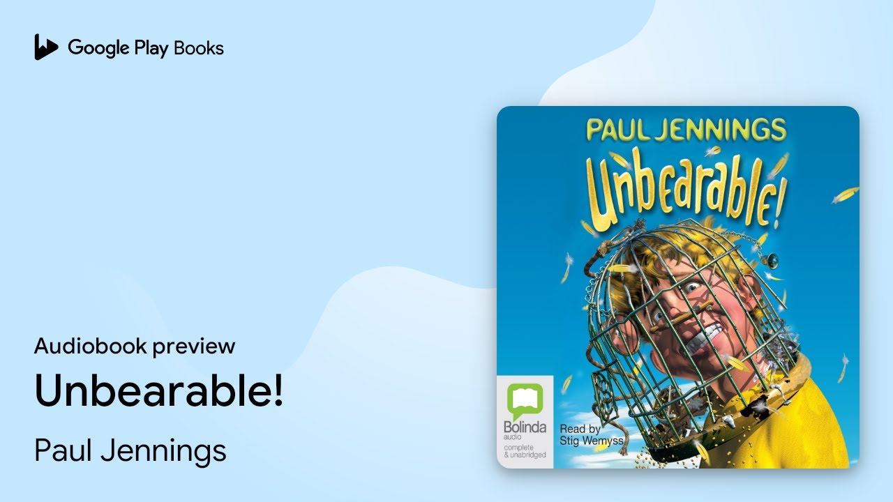Unbearable! by Paul Jennings · Audiobook preview - YouTube