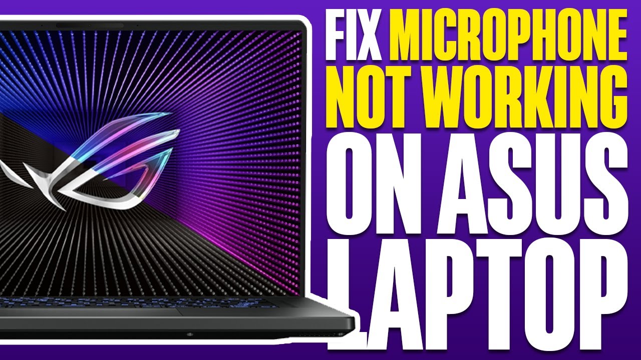 How To Fix Microphone Not Working On Asus Laptop - YouTube
