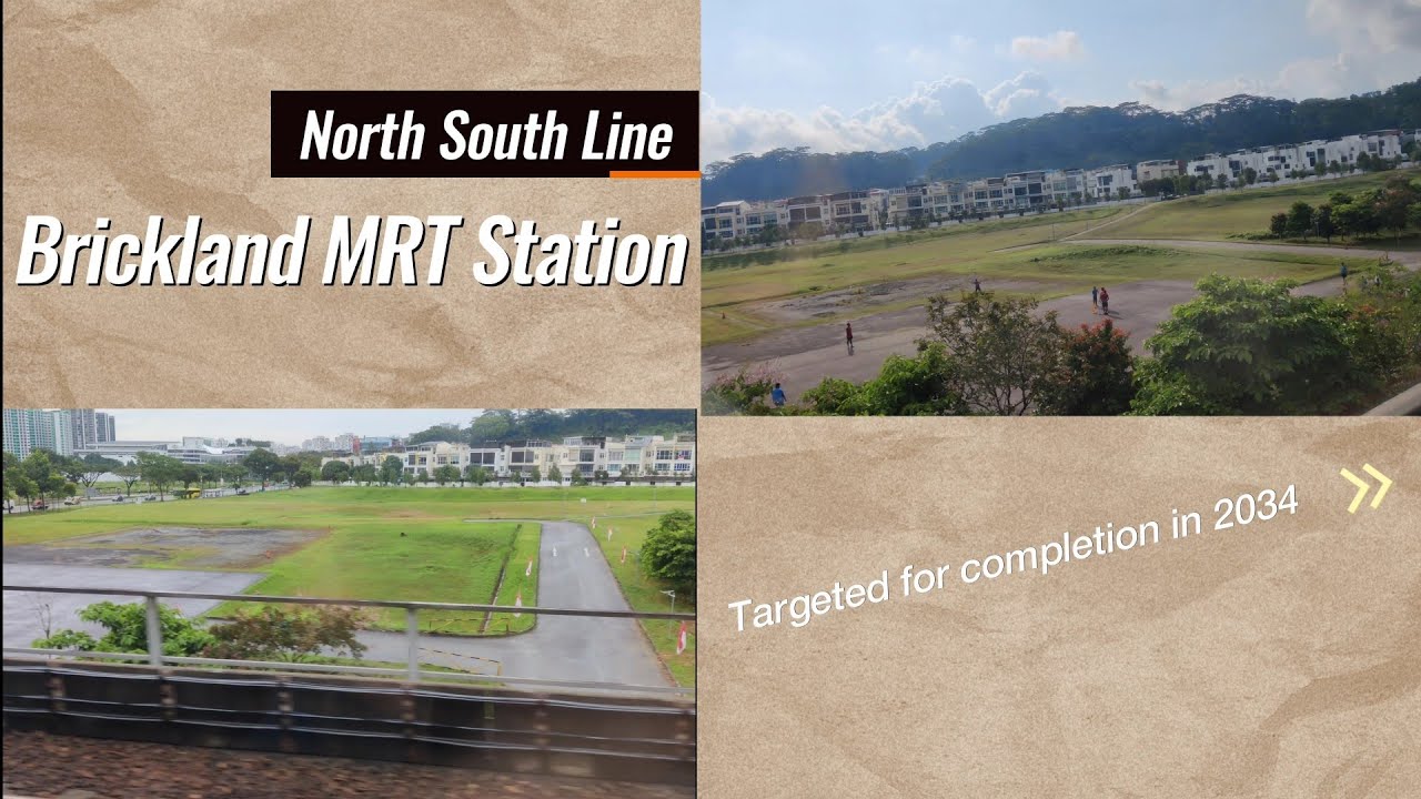 New upcoming Brickland MRT Station along NSL • Singapore North South ...