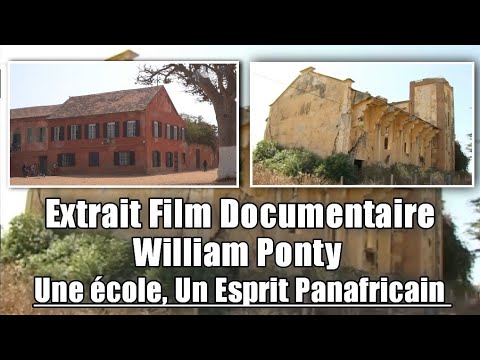 Extrait Film Documentaire William Ponty Une Ecole Un Esprit Panafricain ...