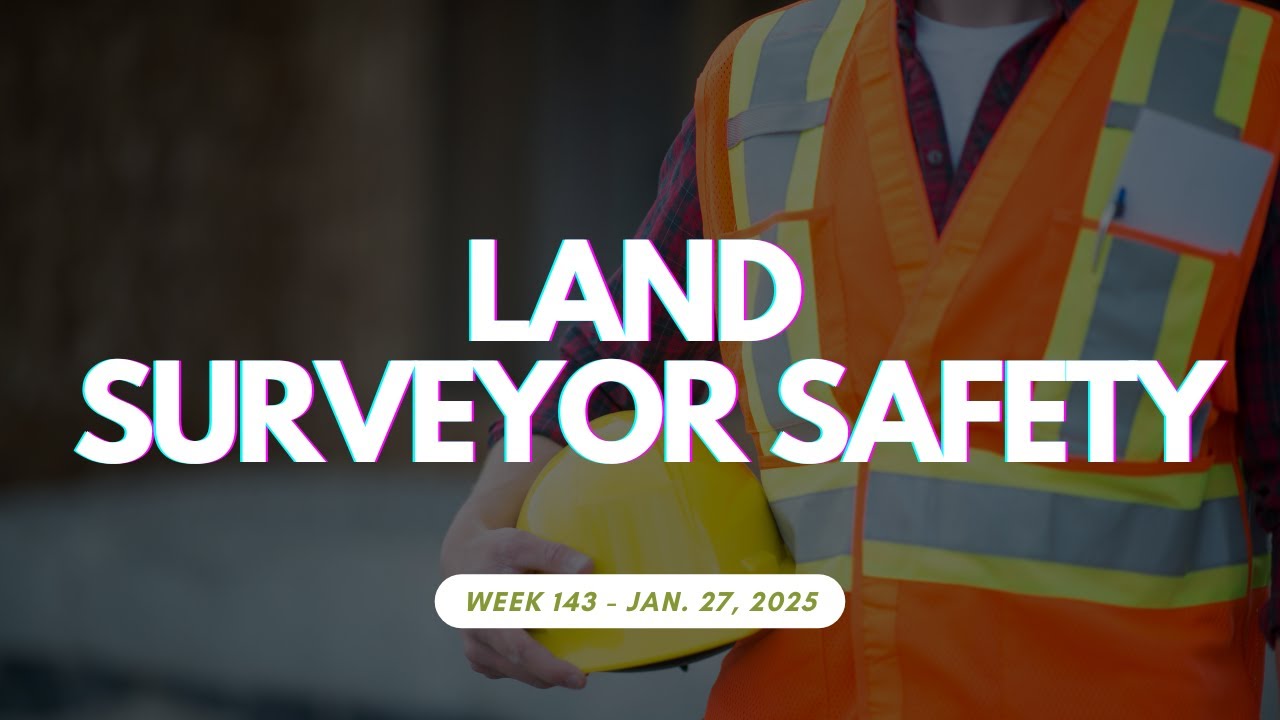 Week 143: Land Surveyor Safety - YouTube