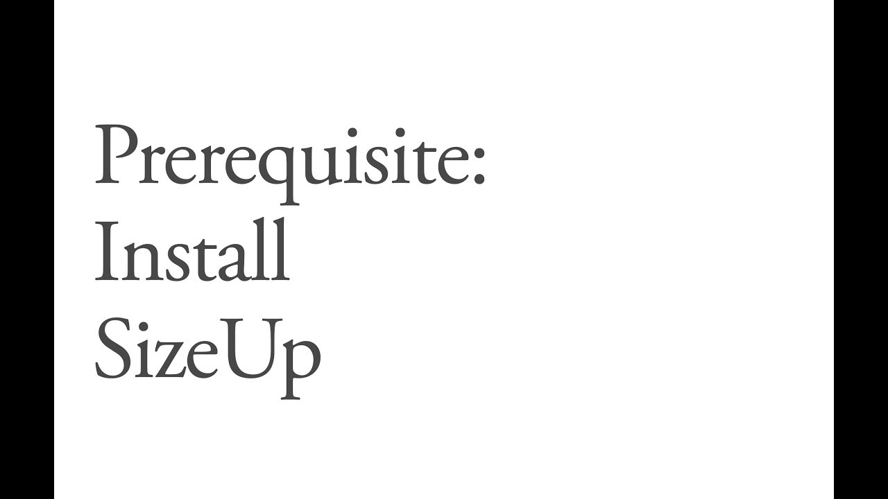 Prerequisite: Install SizeUp - YouTube