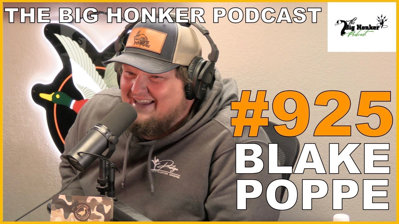 The Big Honker Podcast Episode #925: Blake Poppe - YouTube