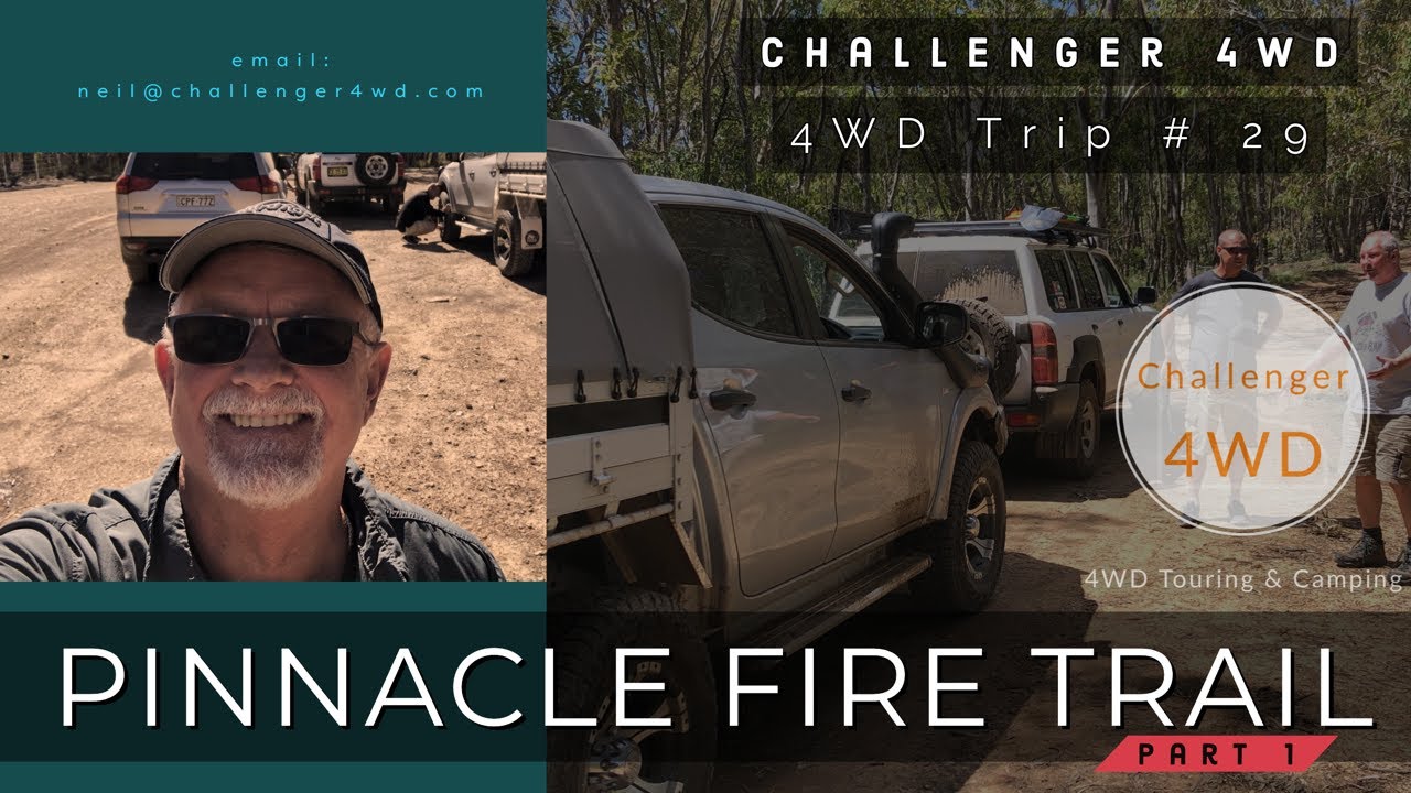 Challenger 4WD | 4WD Trip # 29 | The Pinnacle Fire Trail Part 1 | River ...