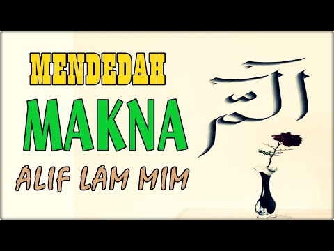 MENDEDAH MAKNA ALIF LAM MIM II NGAJI JIWA