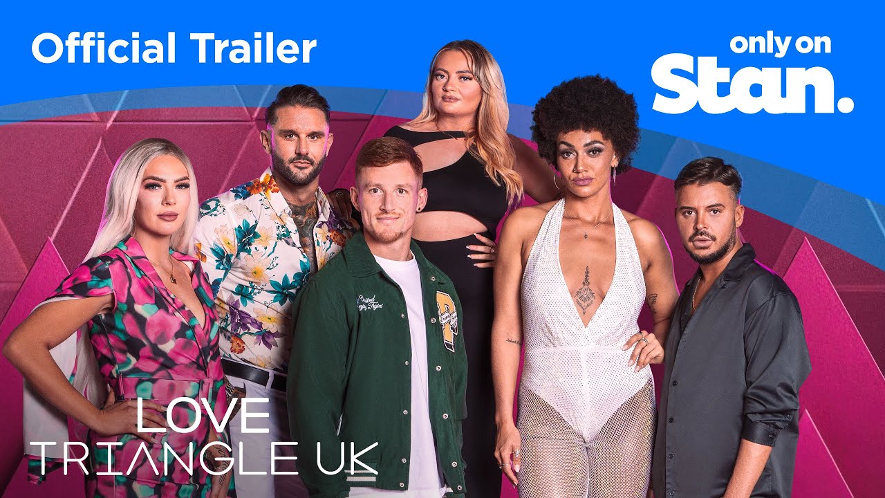 Love Triangle UK Season 2 | Official Trailer | A Stan Exclusive Series ...