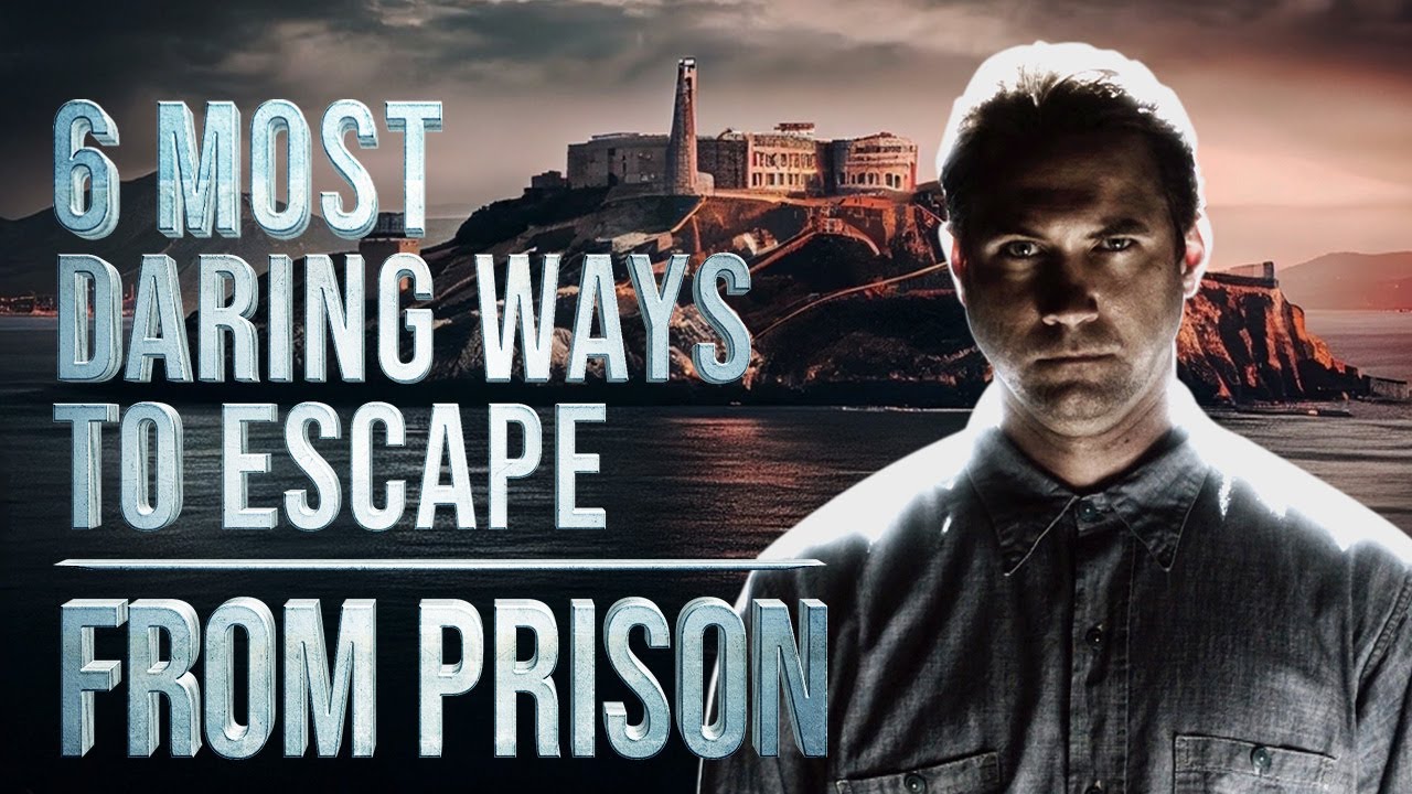 The 6 Most Daring Ways to Escape from Prison | How to Escape from ...