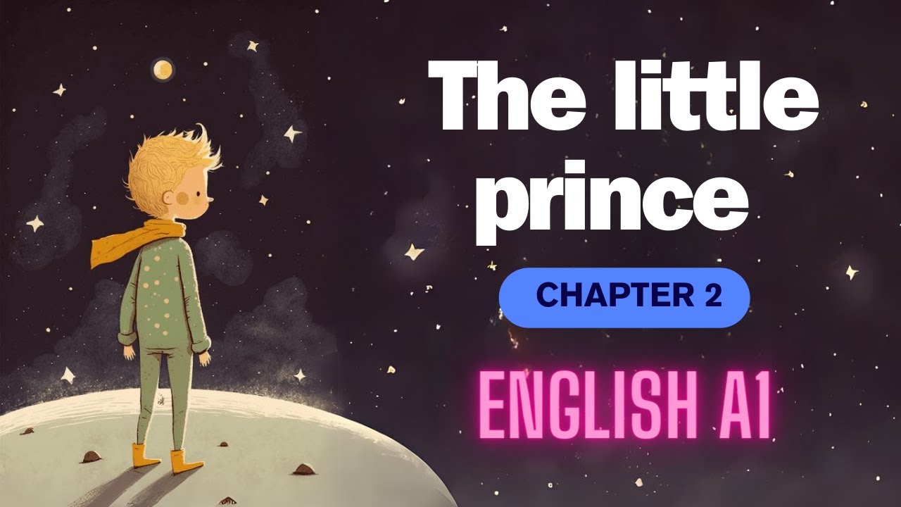 Learn English with books. The little prince - Chapter 2 #english # ...