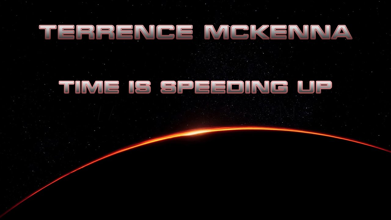 Terrence McKenna - Time Is Speeding Up - YouTube