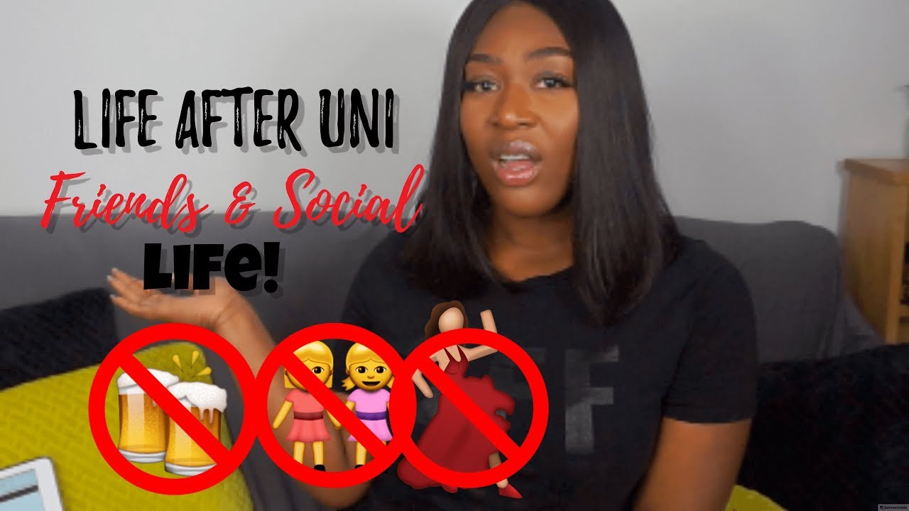 LIFE AFTER UNI: Part 2: Friends & Social Life! - YouTube