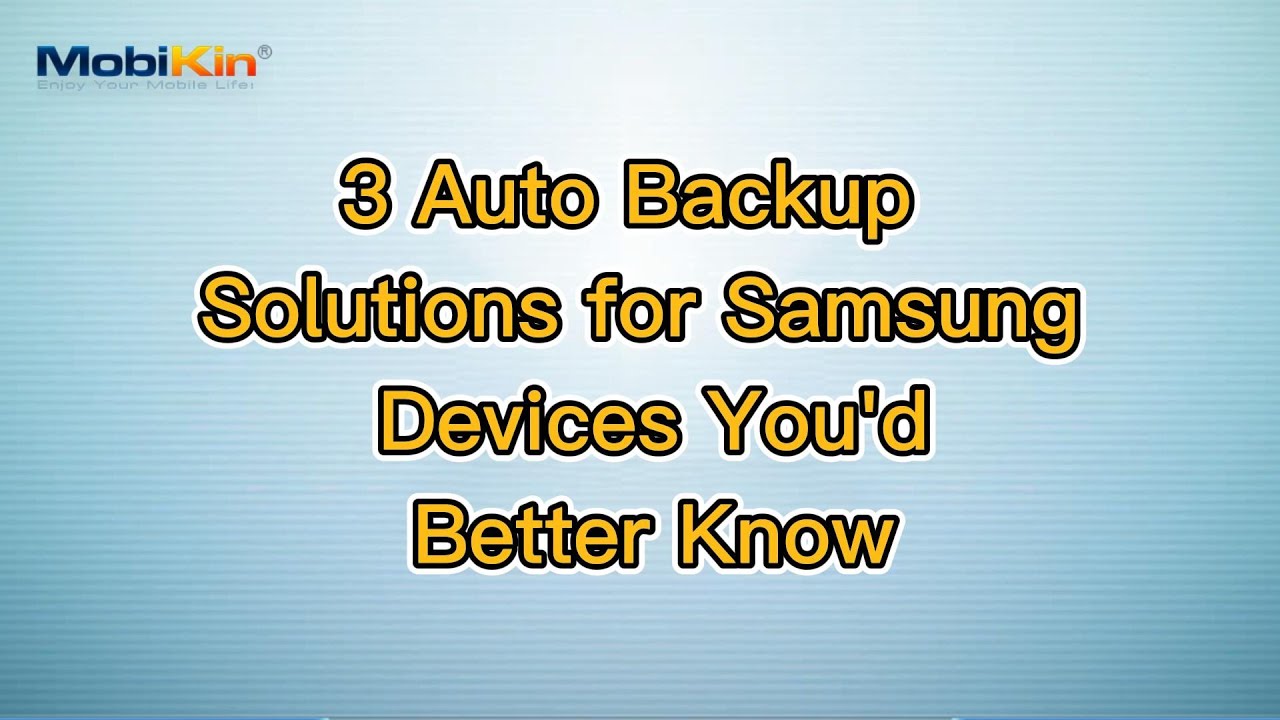 3 Auto Backup Solutions for Samsung Devices You'd Better Know - YouTube