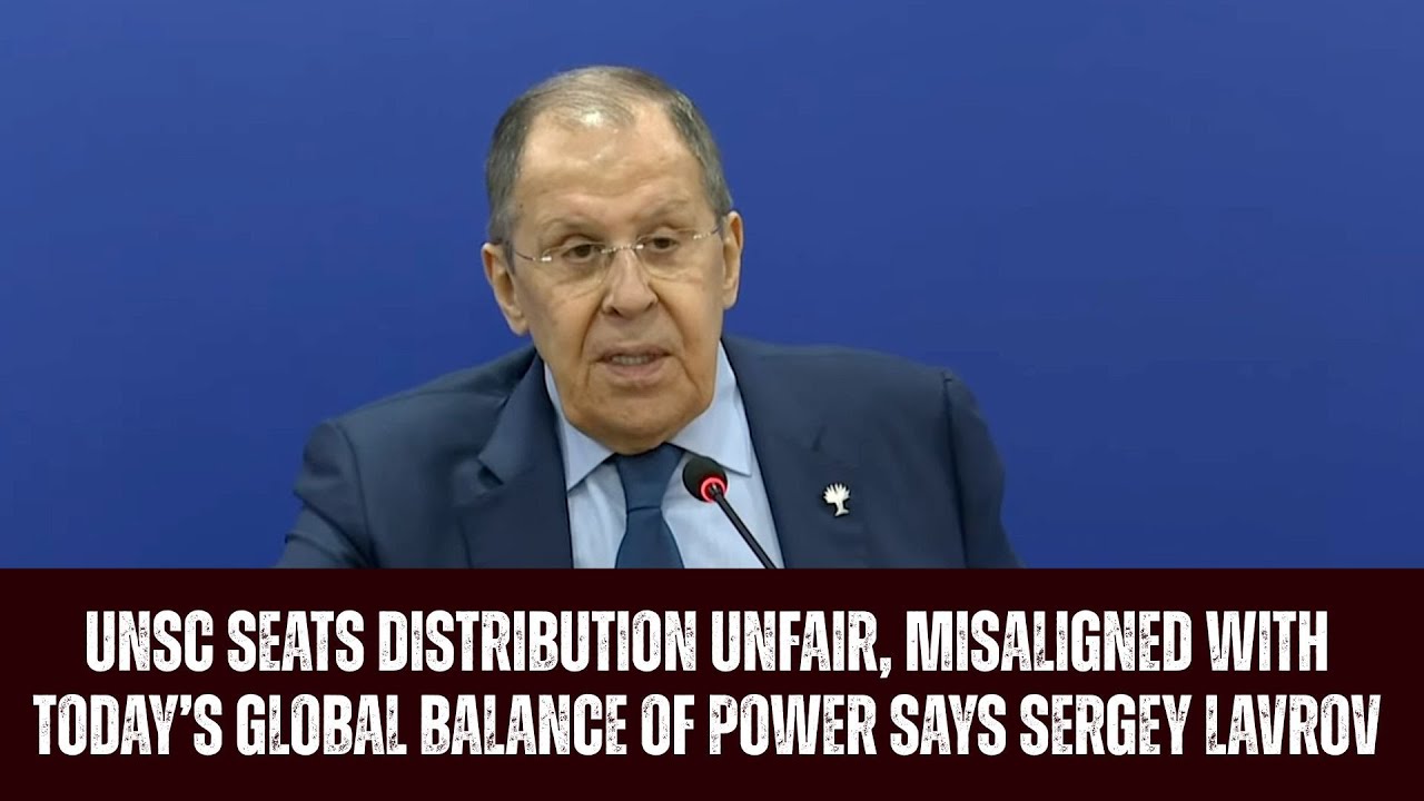 UNSC Seats Distribution Unfair, Misaligned With Today’s Global Balance ...