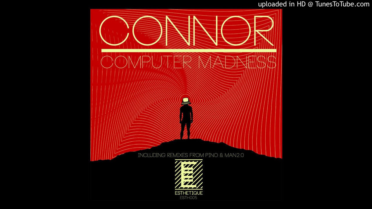 Connor - Computer Madness (Pino Remix) - YouTube
