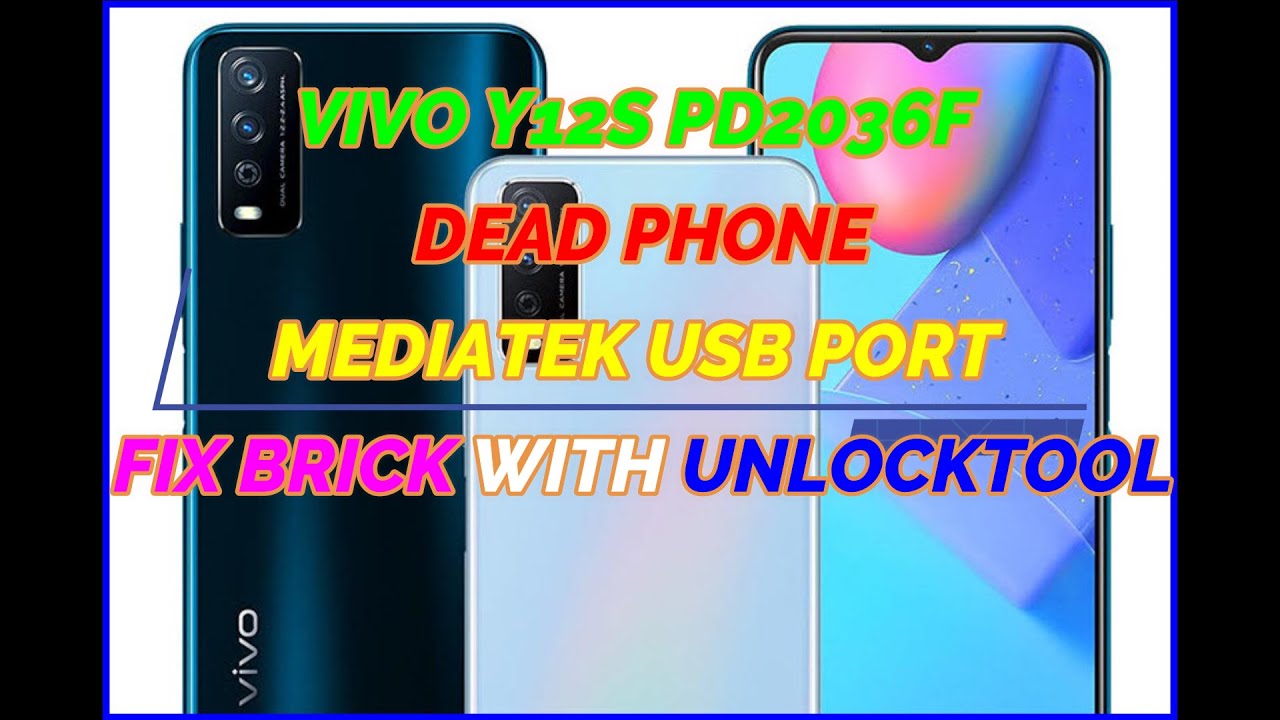 VIVO Y12S PD2036F DEAD PHONE MEDIATEK USB PORT FIX BRICK AND ERASE FRP ...
