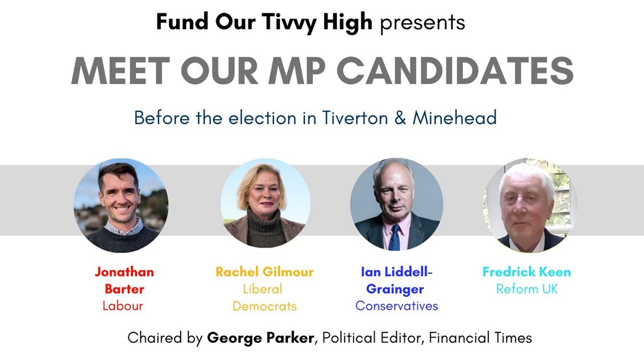 Fund Our Tivvy High presents - ‘Meet the Candidates - Tiverton and ...