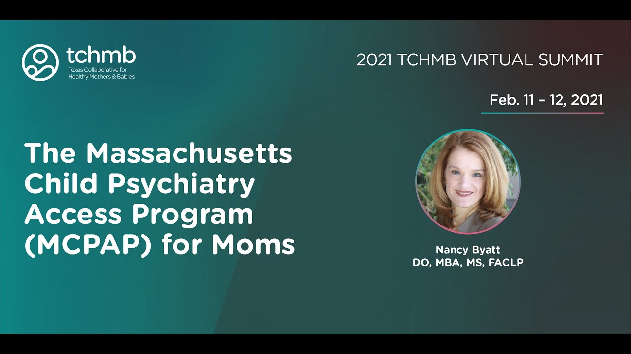 The Massachusetts Child Psychiatry Access Program (MCPAP) for Moms ...