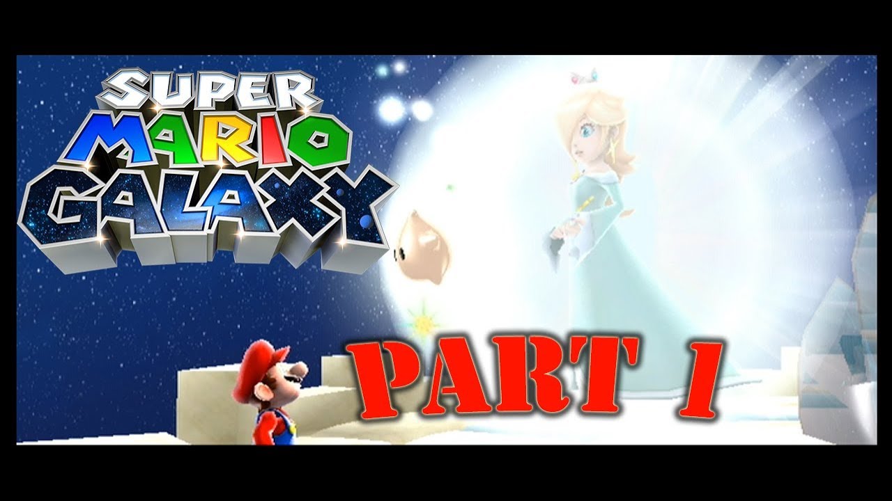 Super Mario Galaxy - Part 1 - Gateway to the Starry Sky - YouTube