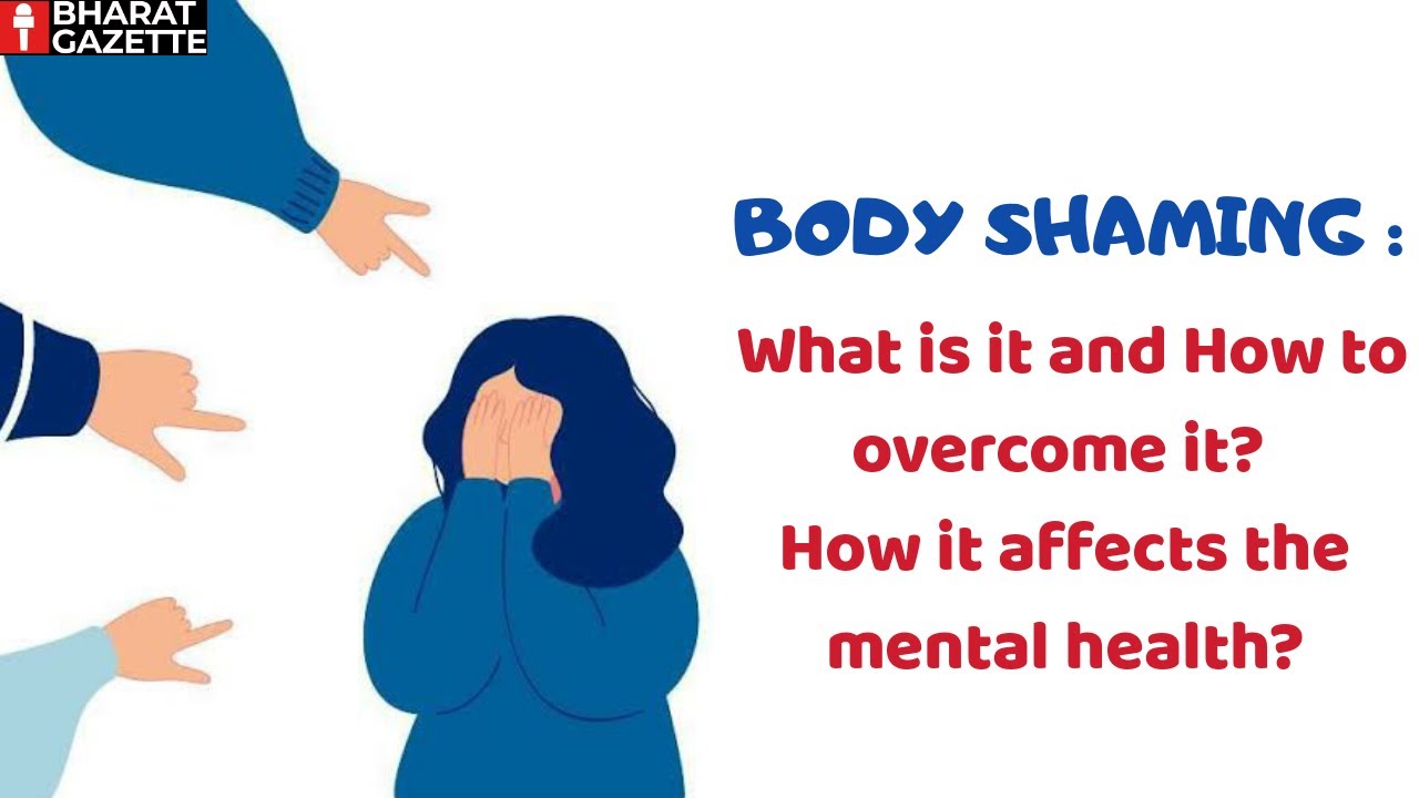 What is body shaming ? How to overcome it ? | - YouTube