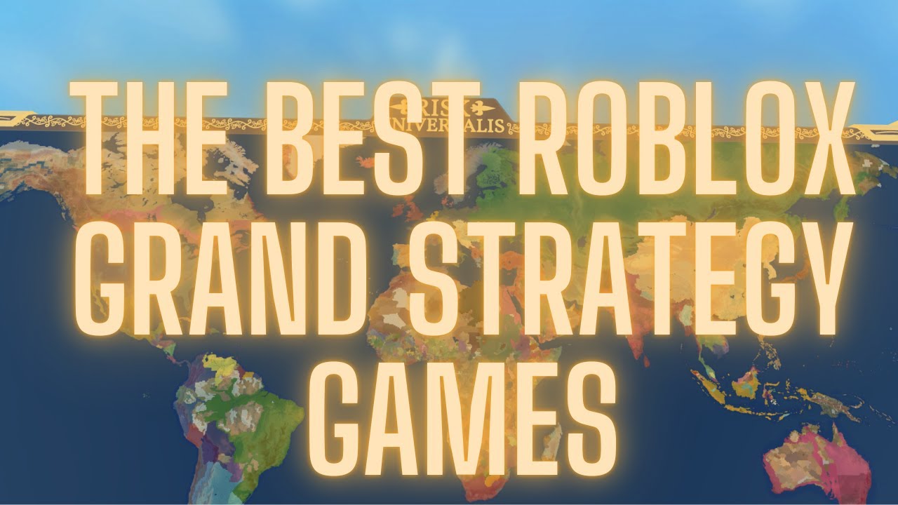 The Best Roblox Grand Strategy Games! - YouTube