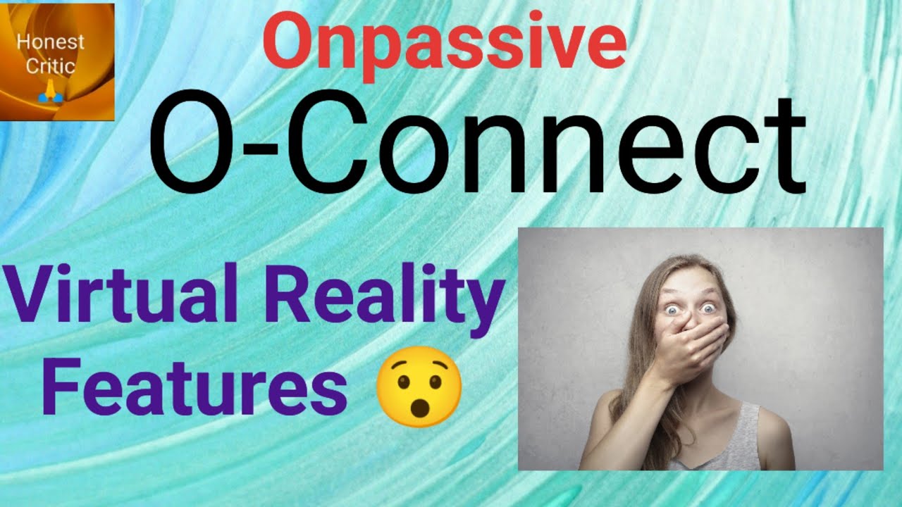 Onpassive | O-Connect | Virtual Reality Feature 😲 - YouTube