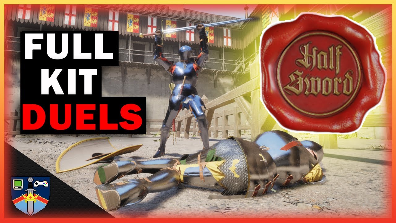 Half Sword Playtest #4 | Full Kit Duels and Brave Stands - YouTube