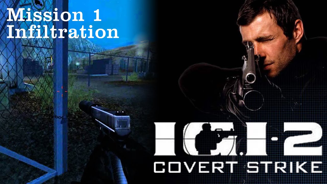 IGI 2: Covert Strike | Walkthrough | Mission 1 - YouTube
