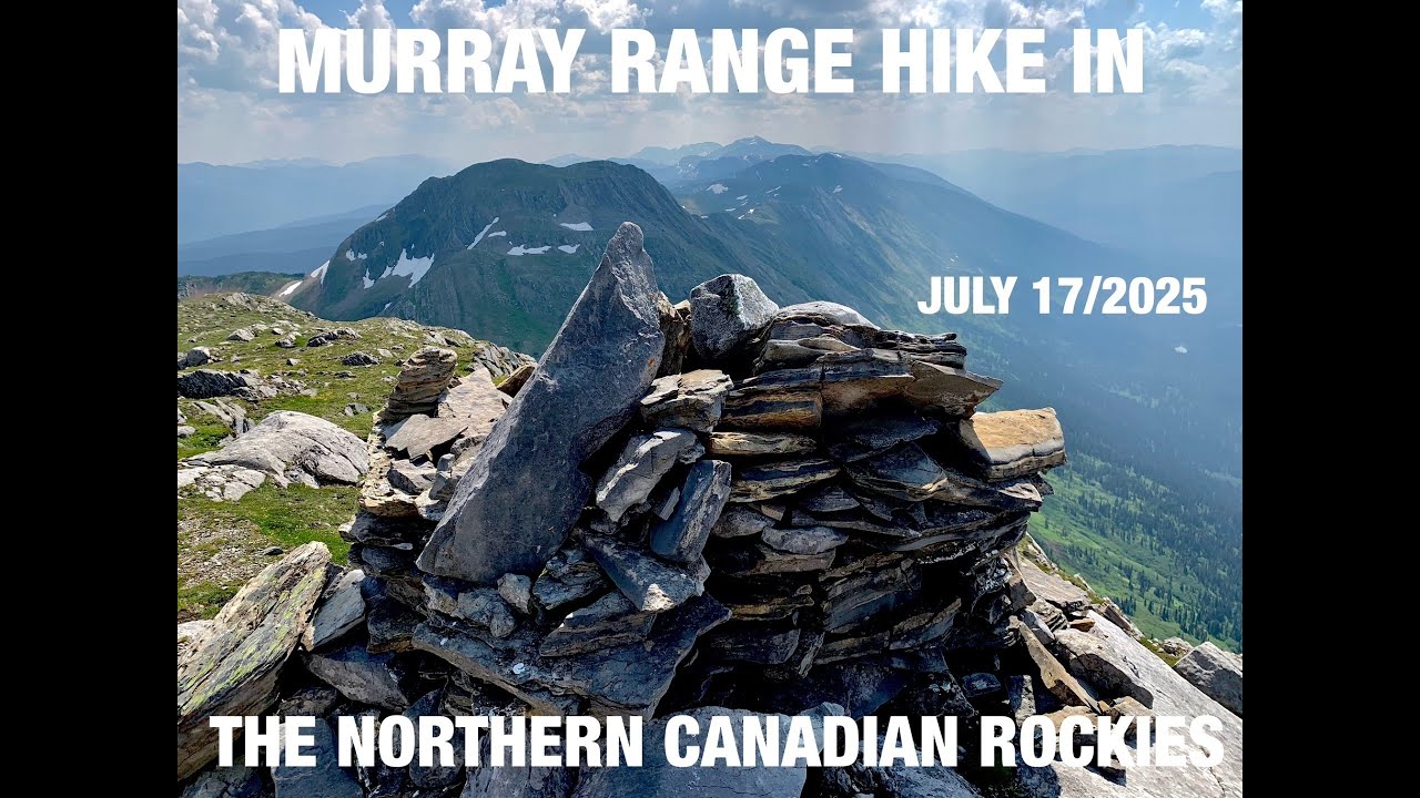 MURRAY RANGE HIKE IN THE NORTHERN CANADIAN ROCKIES - YouTube