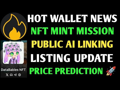 Hot Wallet Airdrop Update | Hot Wallet Public Ai Nft Mint | Hot Coin Listing Date | Hot Coin Price