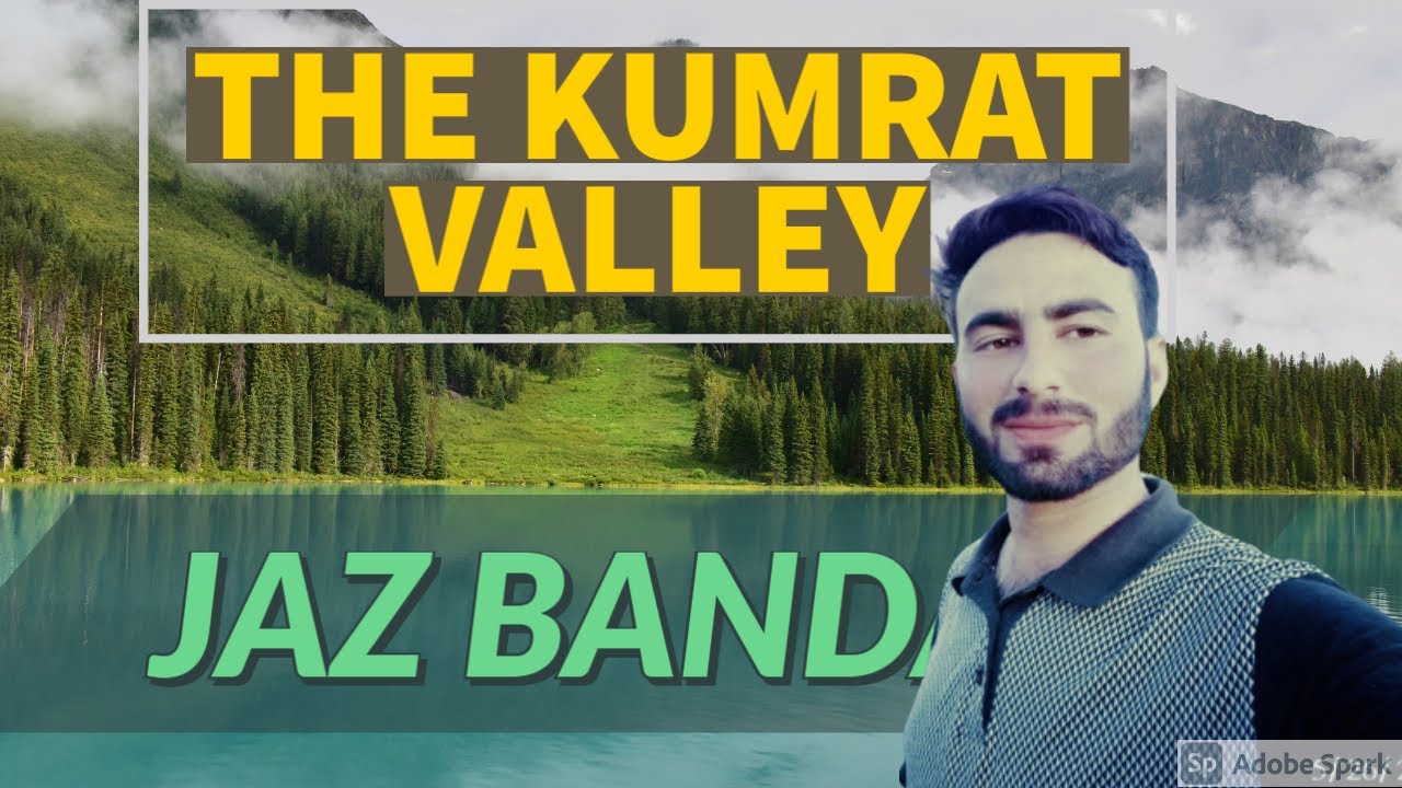 Jaz_Banda ||Kumrat valley ||Dir KPK||Short trip with friends - YouTube