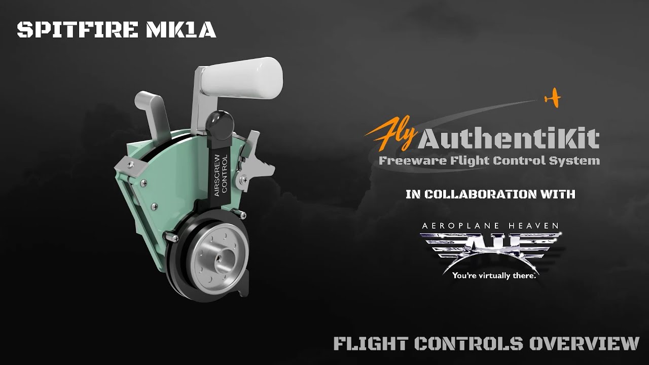 AuthentiKit Spitfire MK1A Flight Controls Overview - YouTube
