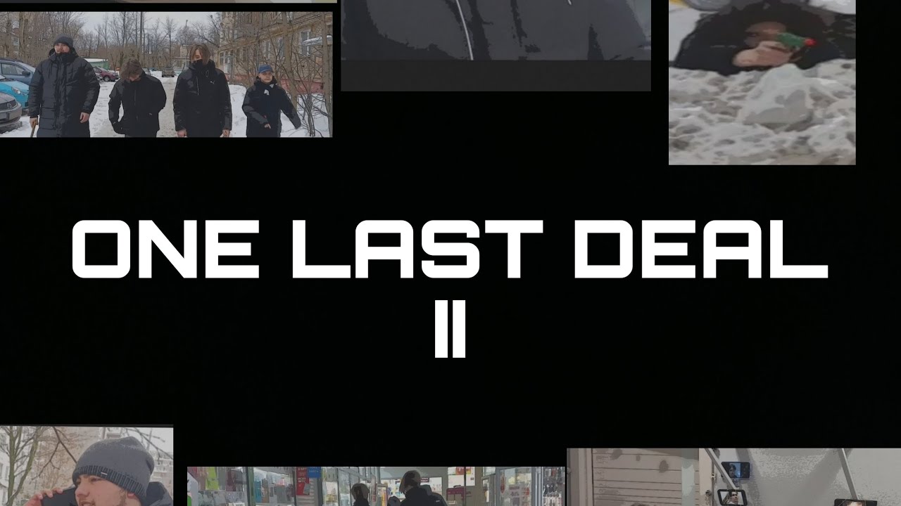 ONE LAST DEAL 2 (премьера 2023) - YouTube