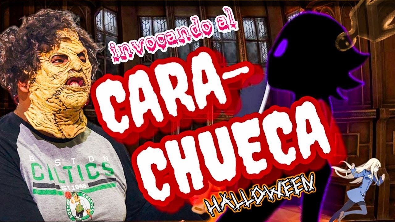 INVOCANDO al CARA CHUECA ☠ | HALLOWEEN 🎃 [ESPECIAL] ¡¡Comedia XD ...