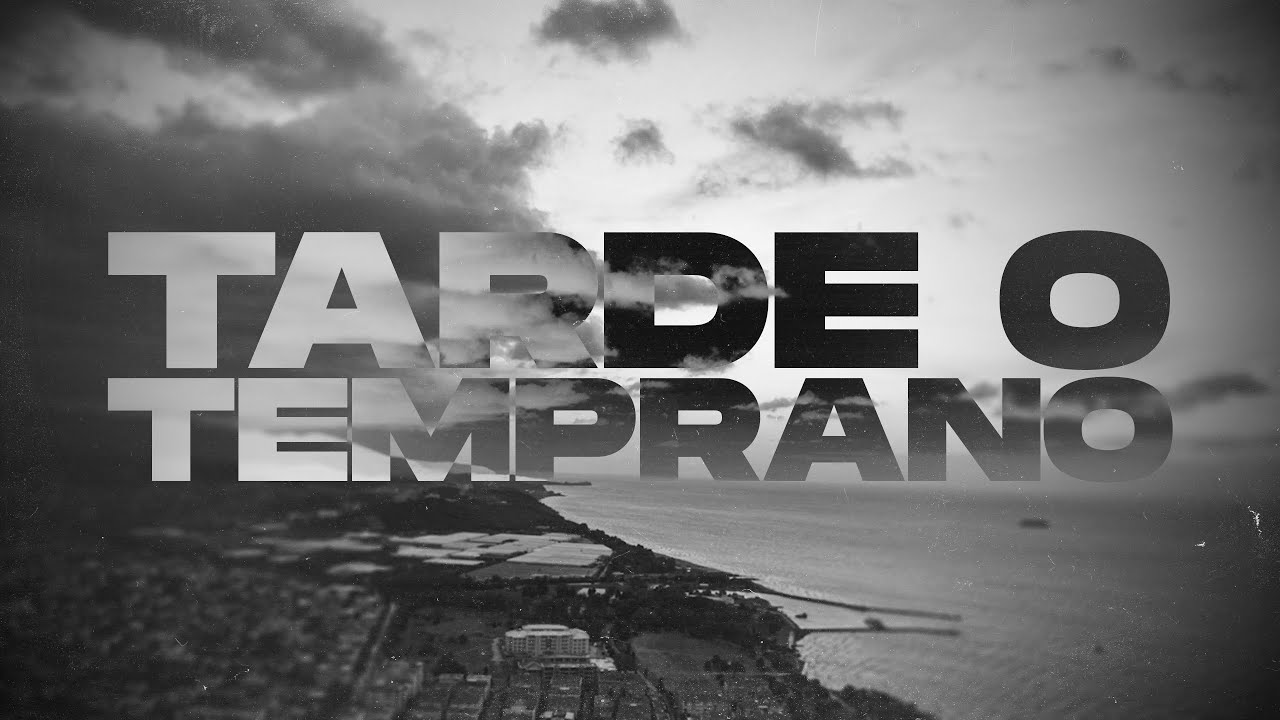 Tarde o Temprano (Video lyric) - YouTube